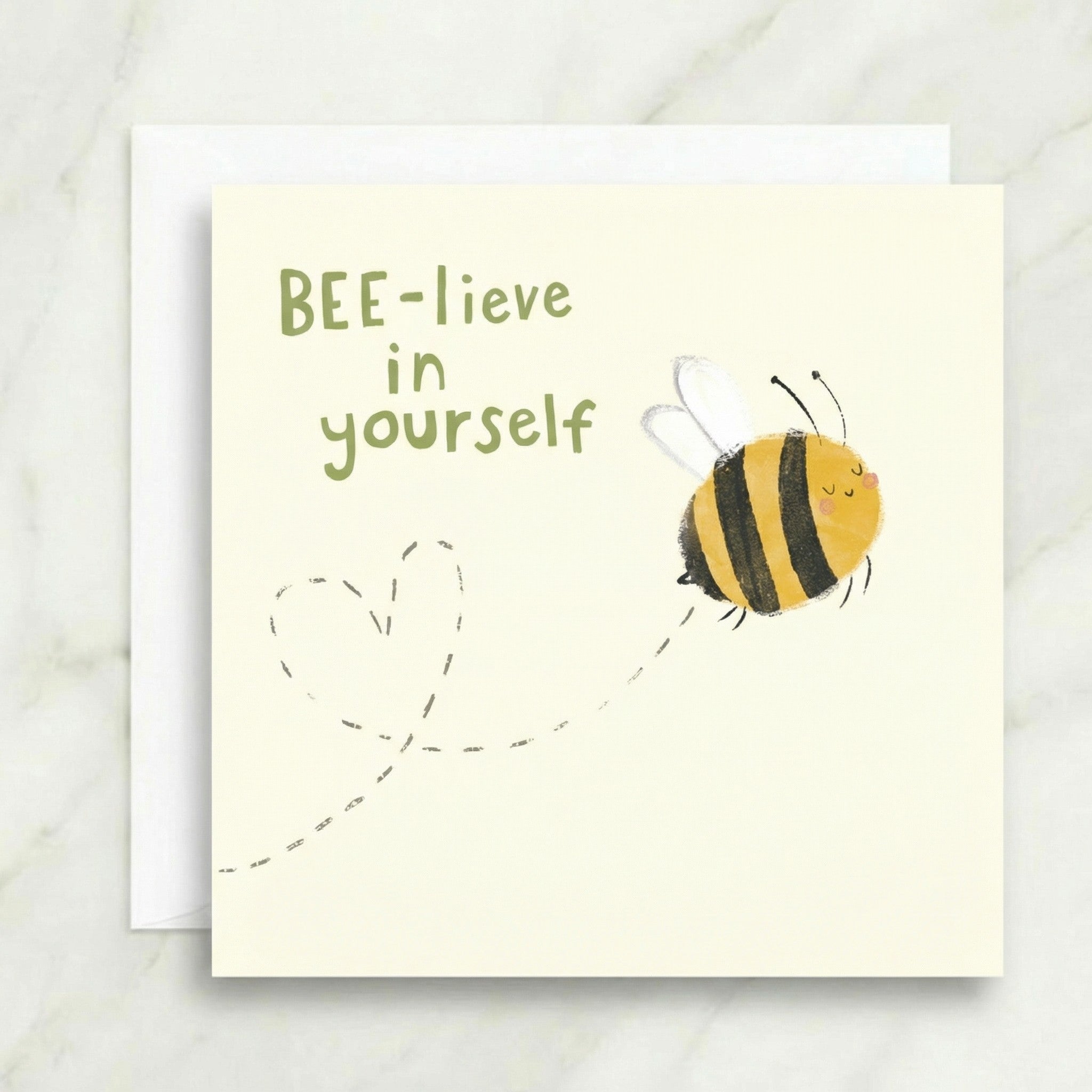 Bee-lieve in Yourself Card